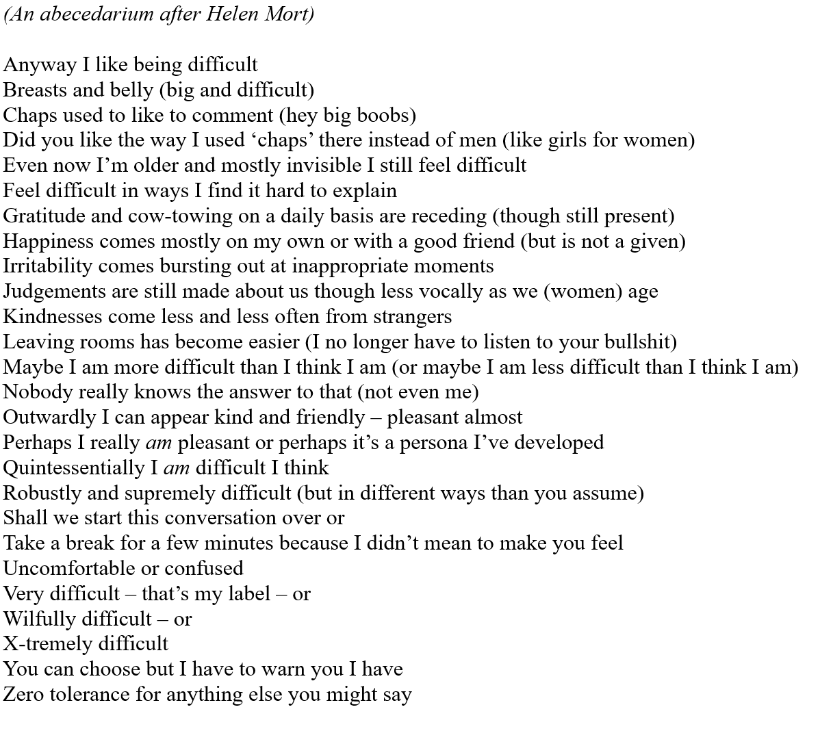 Are you afraid you might be difficult? – Julia Webb